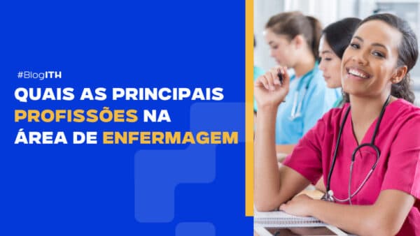 Descubra quais as principais profissões na área de Enfermagem no Brasil ...