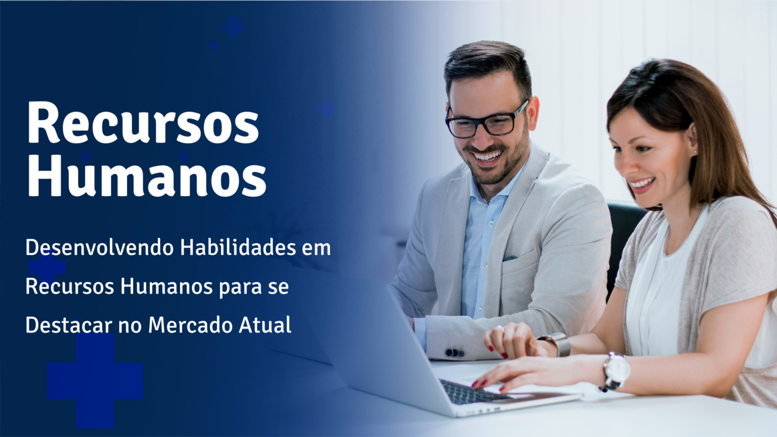 Desenvolvendo Habilidades em Recursos Humanos para se Destacar no Mercado Atual - Faculdade ITH